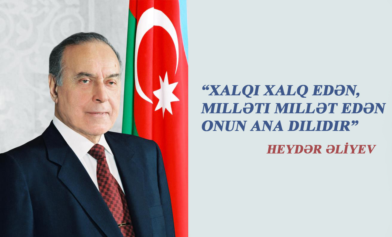 Ulu Öndər Heydər Əliyevin tarixi təşəbbüsü və milli yaddaşımıza həkk ...